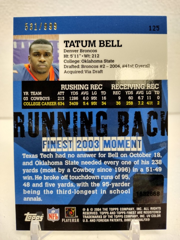 TATUM BELL #/999 AUTO 2004 Topps Finest Football ROOKIE #125 Denver ...