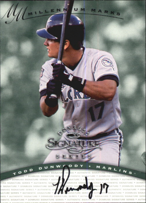 1997 Donruss Signature Autographs Millennium #35 Todd Dunwoody /1000 ...