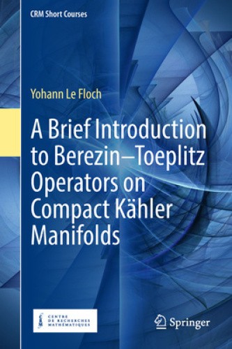 A Brief Introduction to Berezin-Toeplitz Operators on Compact Kahler ...