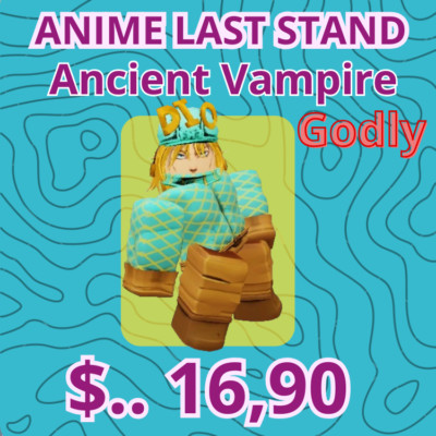 Anime Last Stand -🦇Ancient Vampire (Over Heaven) 🦇- Fast Delivery ...