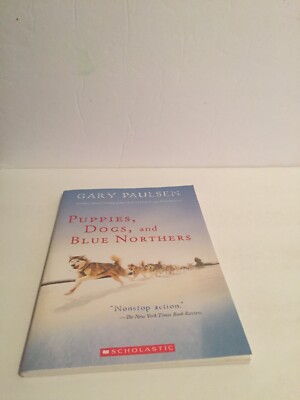 Puppies, Dogs, and Blue Northers by Gary Paulsen | eBay
