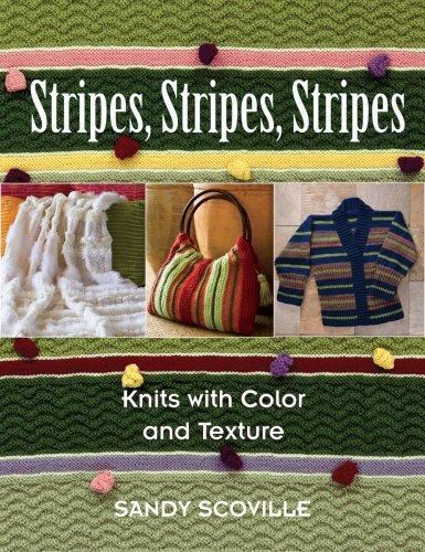 Stripes, Stripes, Stripes : Knits With Color and Texture, Paperback by ...