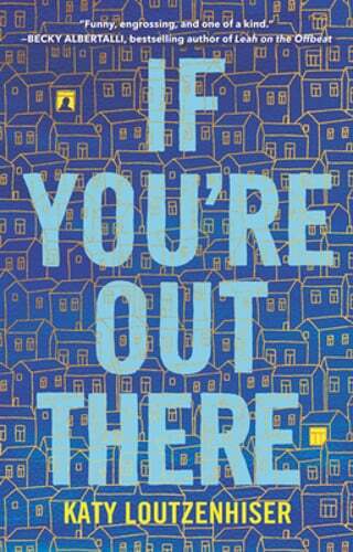 If You're Out There by Katy Loutzenhiser: New 9780062865687| eBay