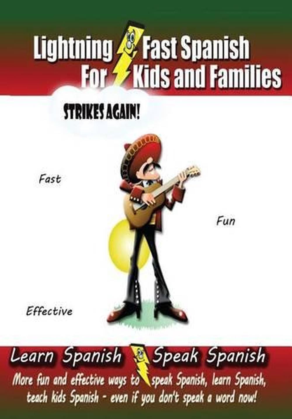 Lightning-fast Spanish For Kids And Families Strikes Again!: More Fun ...