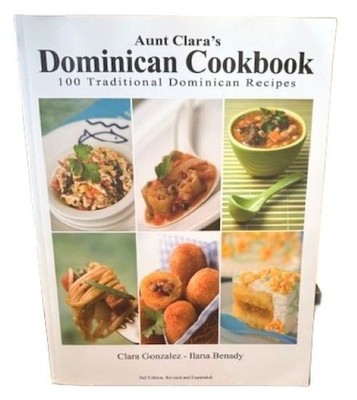 Aunt Clara's Dominican Cookbook AS NEW 100 Traditional Dominican ...