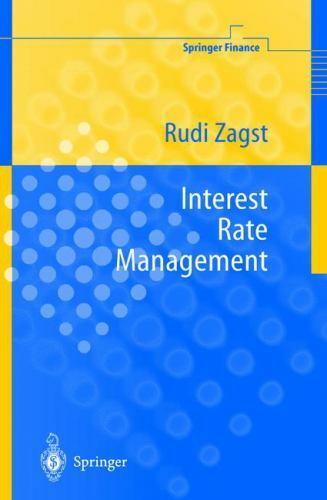 Springer Finance Ser.: Interest-Rate Management by Rudi Zagst (2002 ...