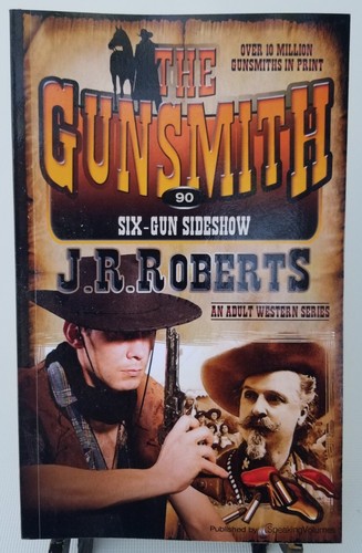 #90 Six-Gun Sideshow - The Gunsmith By J.R. Roberts (An Adult Western ...
