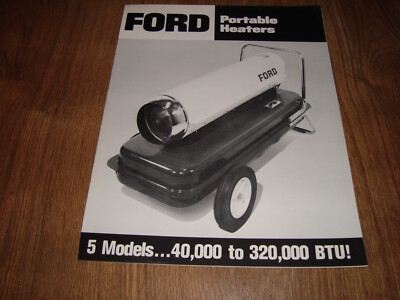 Vintage Ford Portable Heaters 5 Models 40000 - 320000 BTU Brochure AD ...