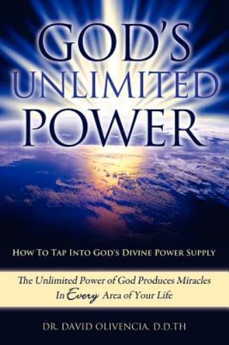 God's Unlimited Power by D. D. Th Olivencia (2012, Trade Paperback) for ...