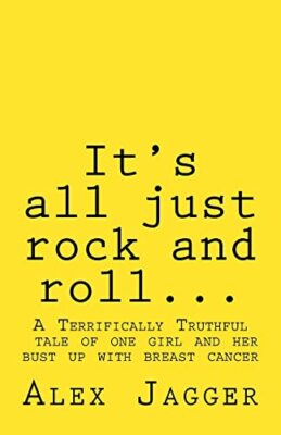 It's all just rock and roll...: A T..., Jagger, Ms Alex | eBay