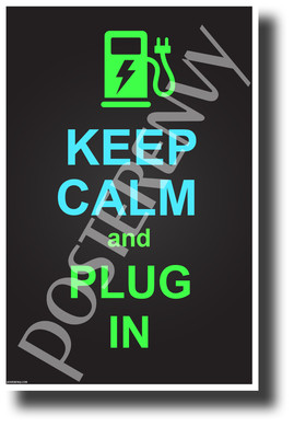 Keep Calm and Plug In - NEW Funny Keep Calm Vehicle POSTER | eBay