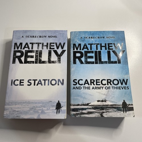 Matthew Reilly 2x Books Ice Station Bk 1 & Scarecrow Army of Thieves Bk ...