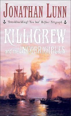 Killigrew and the Incorrigibles by Lunn, Jonathan 9780747263821| eBay