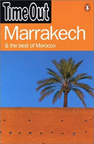 Time Out Guide To Marrakesh Et le Meilleur De Maroc Livre de Poche ...