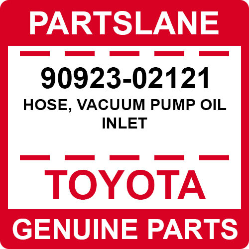 90923-02121 Toyota OEM Genuine HOSE, VACUUM PUMP OIL INLET | eBay.de