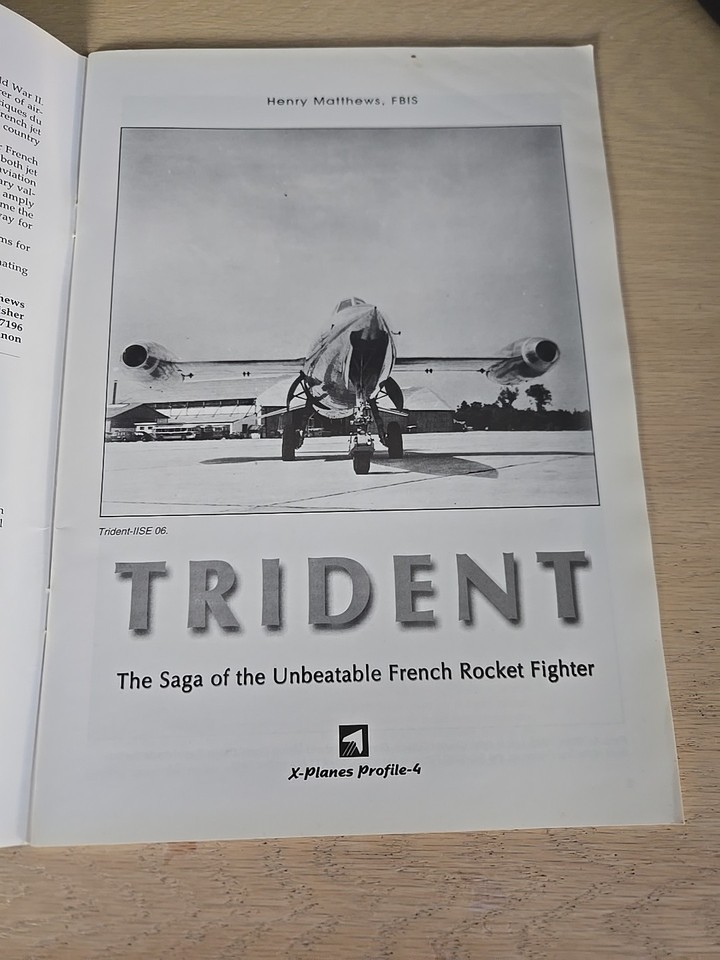 Trident the Saga of the Unbeatable French Rocket Fighter Henry Matthews ...