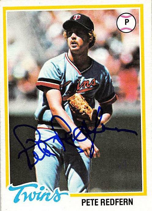 Pete Redfern autographed Baseball Card (Minnesota Twins) 1978 Topps #81 ...