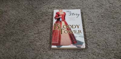 My Story Bloody Tower A Tudor Girls Diary | eBay