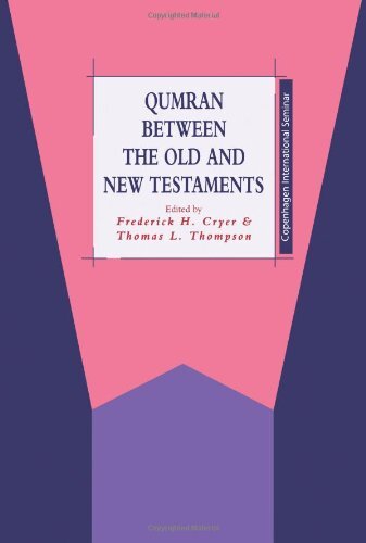 QUMRAN BETWEEN THE OLD AND NEW TESTAMENTS (JOURNAL FOR THE By Frederick ...