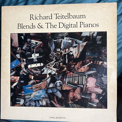 RICHARD TEITELBAUM - BLENDS & THE DIGITAL PIANOS-FIRST PRESS LP NM ...
