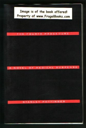 Fourth Procedure By Stanley Pottinger. 9780345384003 9780345384003| eBay