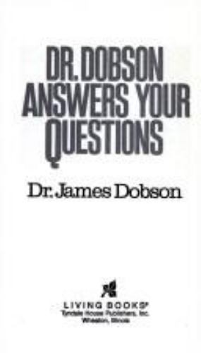 Dr. Dobson Answers Your Questions by James C. Dobson (1988, Trade ...