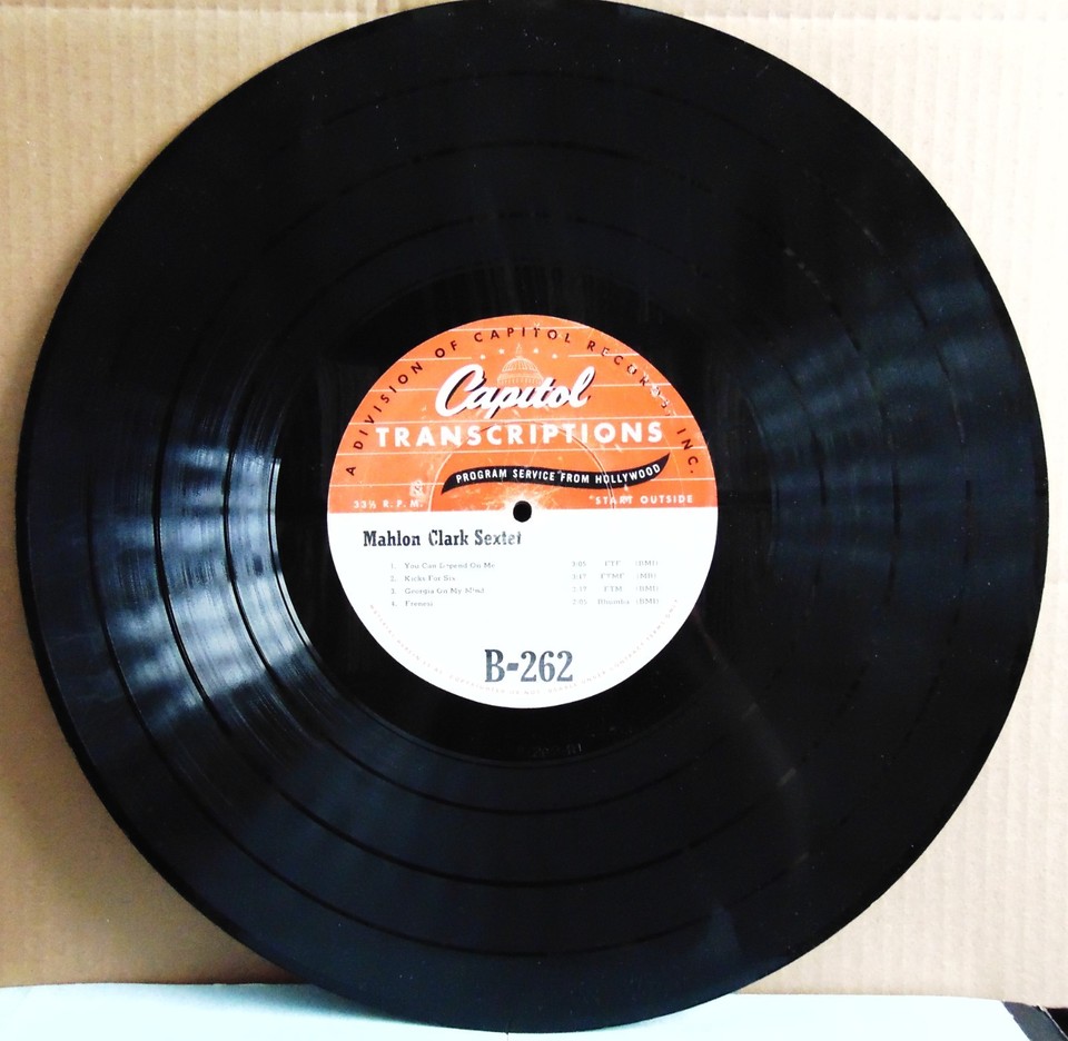 16 INCH TRANSCRIPTION RECORD MAHLON CLARK SEXTET CAPITOL B261/2 HOT ...