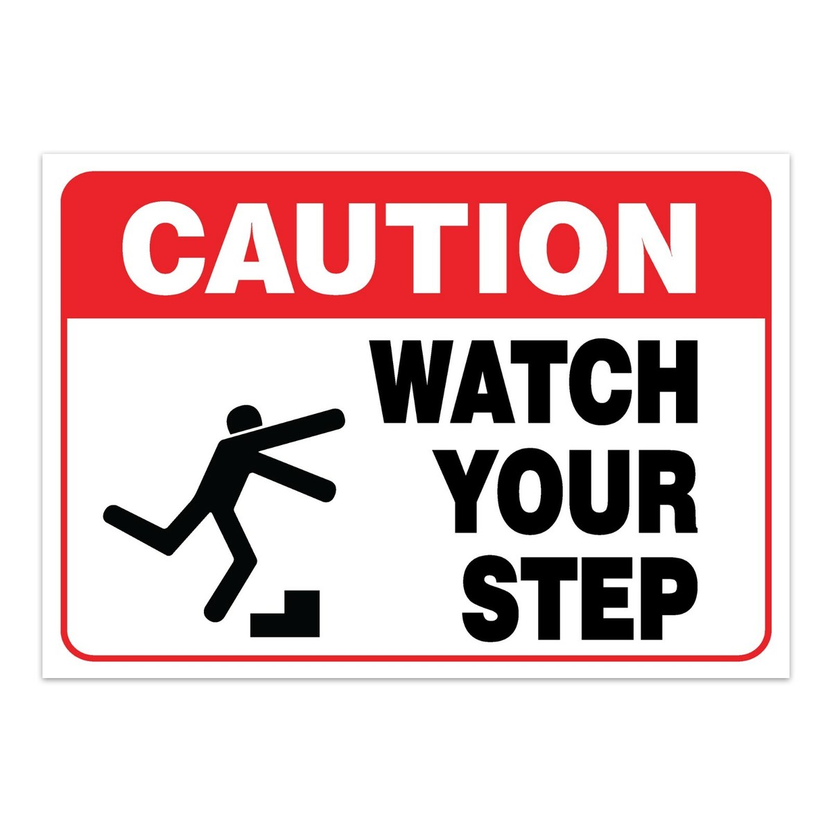 Caution Watch Your Step Sign