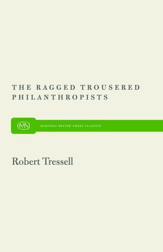 Ragged Trousered Philanthropists by Robert Tressell (1955, Trade ...
