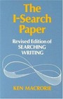 The I-Search Paper: Revised Edition of Searching Writing by Macrorie ...