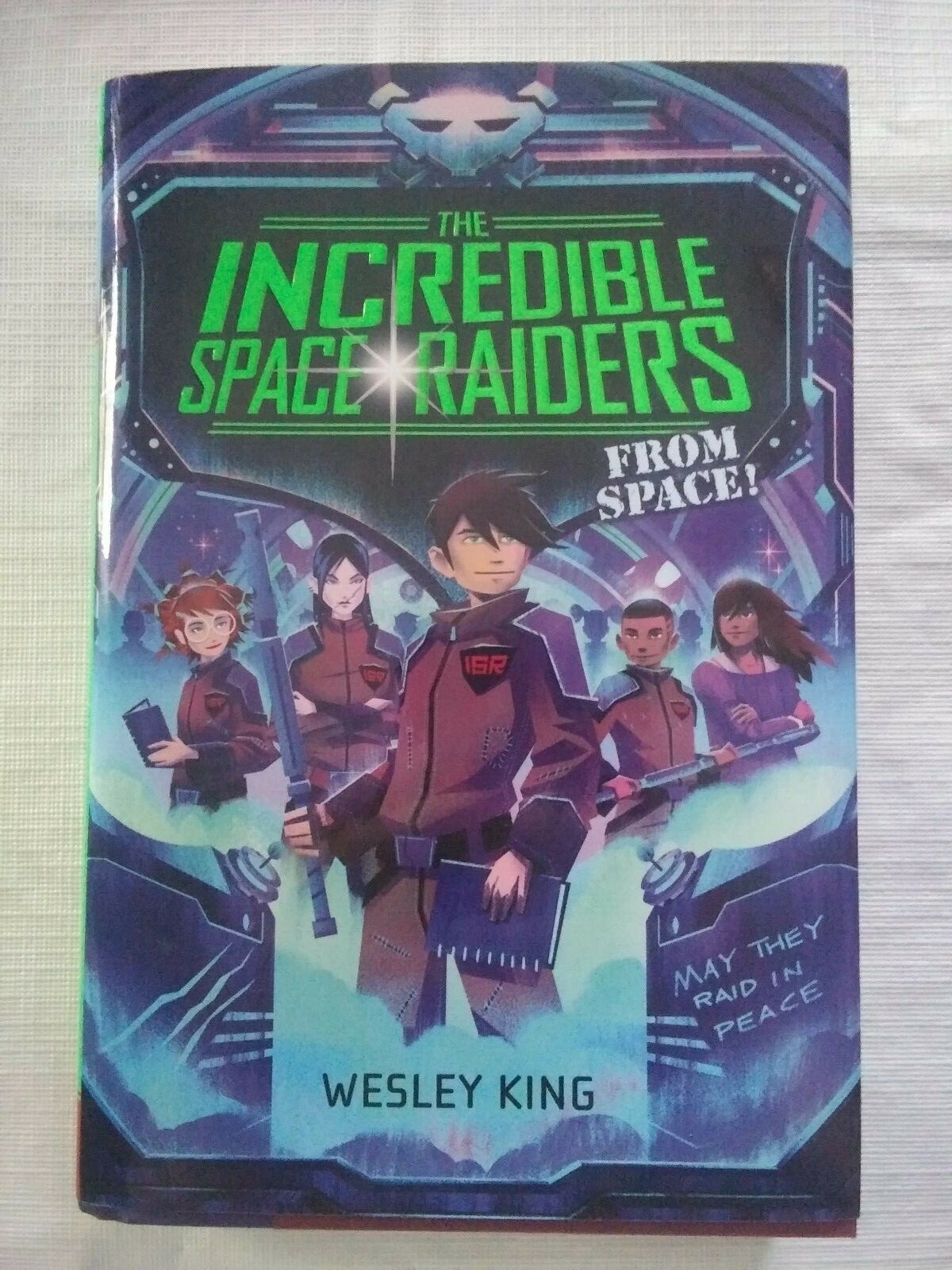 Incredible Space Raiders from Space! by Wesley King (2015, Hardcover ...