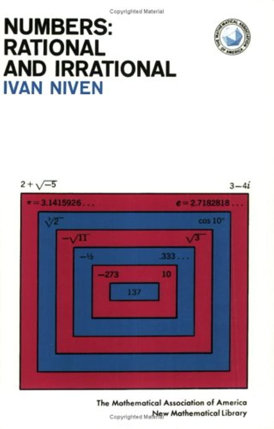 New Mathematical Library: Numbers : Rational and Irrational by Ivan ...