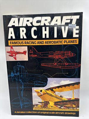 AIRCRAFT ARCHIVE FAMOUS RACING AND AEROBATIC PLANES By Motorbooks ...