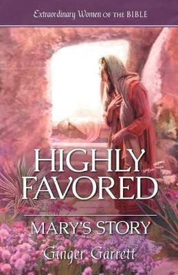 Ginger Garrett Guideposts Highly Favored: Mary's Story (Tascabile) | eBay