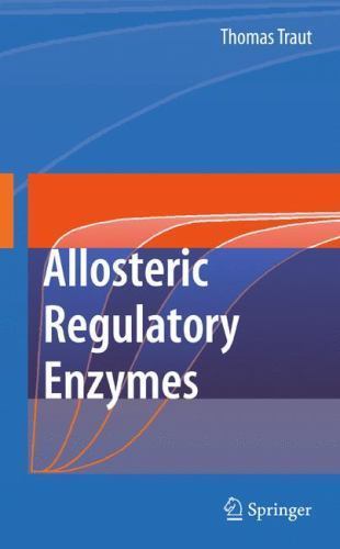 Allosteric Regulatory Enzymes by Thomas Traut (2007, Hardcover) for ...