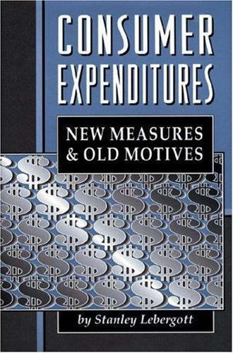 Princeton Legacy Library: Consumer Expenditures : New Measures and Old ...