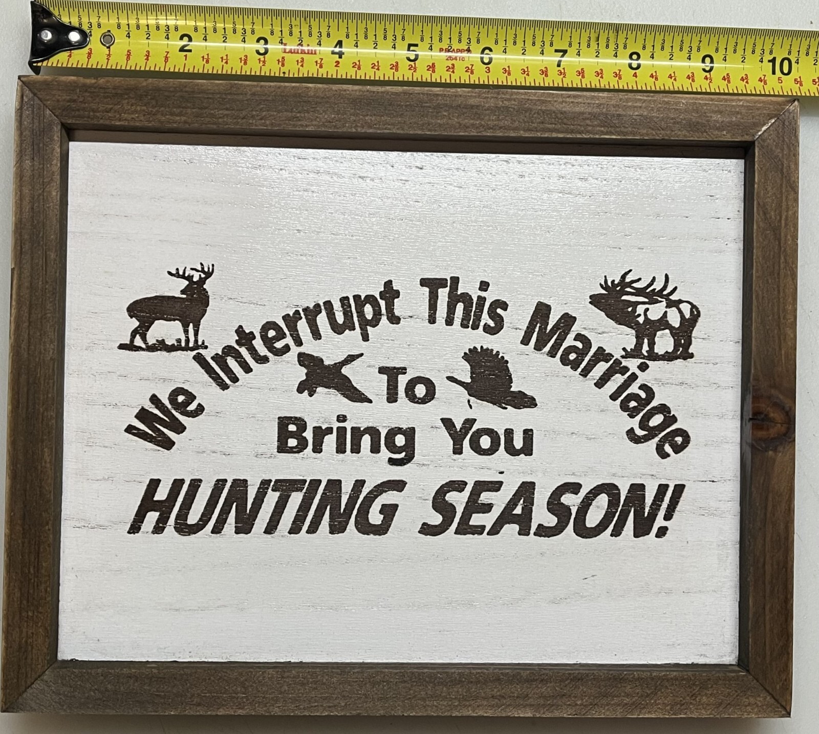 We Interrupt This Marriage for hunting season-laser engraved-Wall Art ...