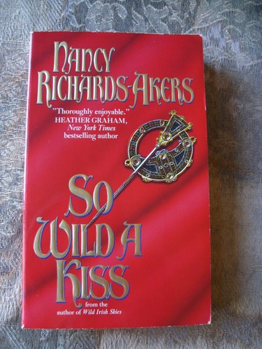 Nancy Richards-Akers - So Wild a Kiss - 1998 - paperback | eBay