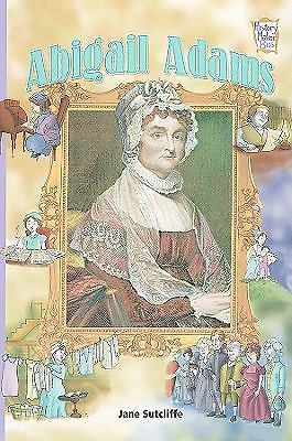 Abigail Adams by Jane Sutcliffe (2006, Trade Paperback) for sale online ...