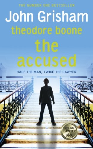 Theodore Boone: the Accused By John Grisham. 9781444758474 | eBay