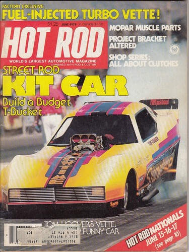 HOT ROD Magazine June 1979 - Tom Hoover's Showtime Vette / Street Rod ...