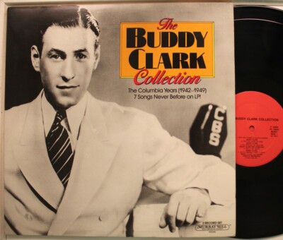 Buddy Clark 2-Disc Lp Collection – The Columbia Years 1942-1949 On ...