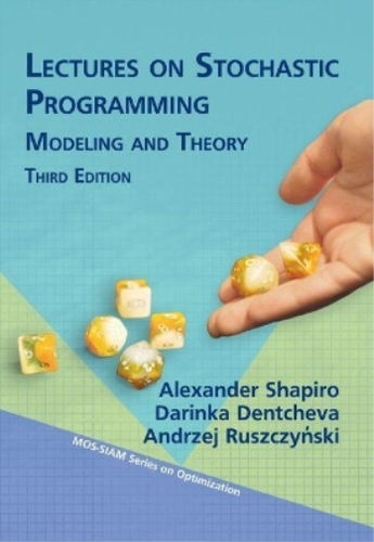 Alexander Shapiro Andrzej Ruszczski Darinka D Lectures on Stochastic ...
