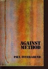Against Method: Outline of an Anarchistic Theory of Knowledge ...