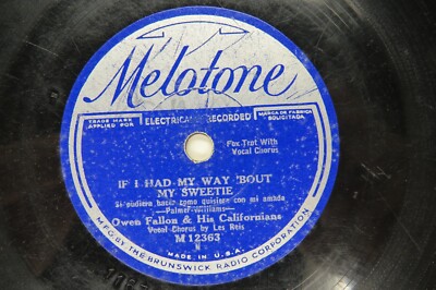 Owen Fallon & Californians - MELOTONE M 12363 - If I Had My Way 'bout ...