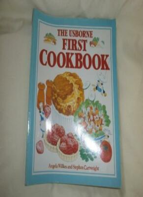The Usborne First Cookbook (Usborne first cookbooks) By Angela W ...