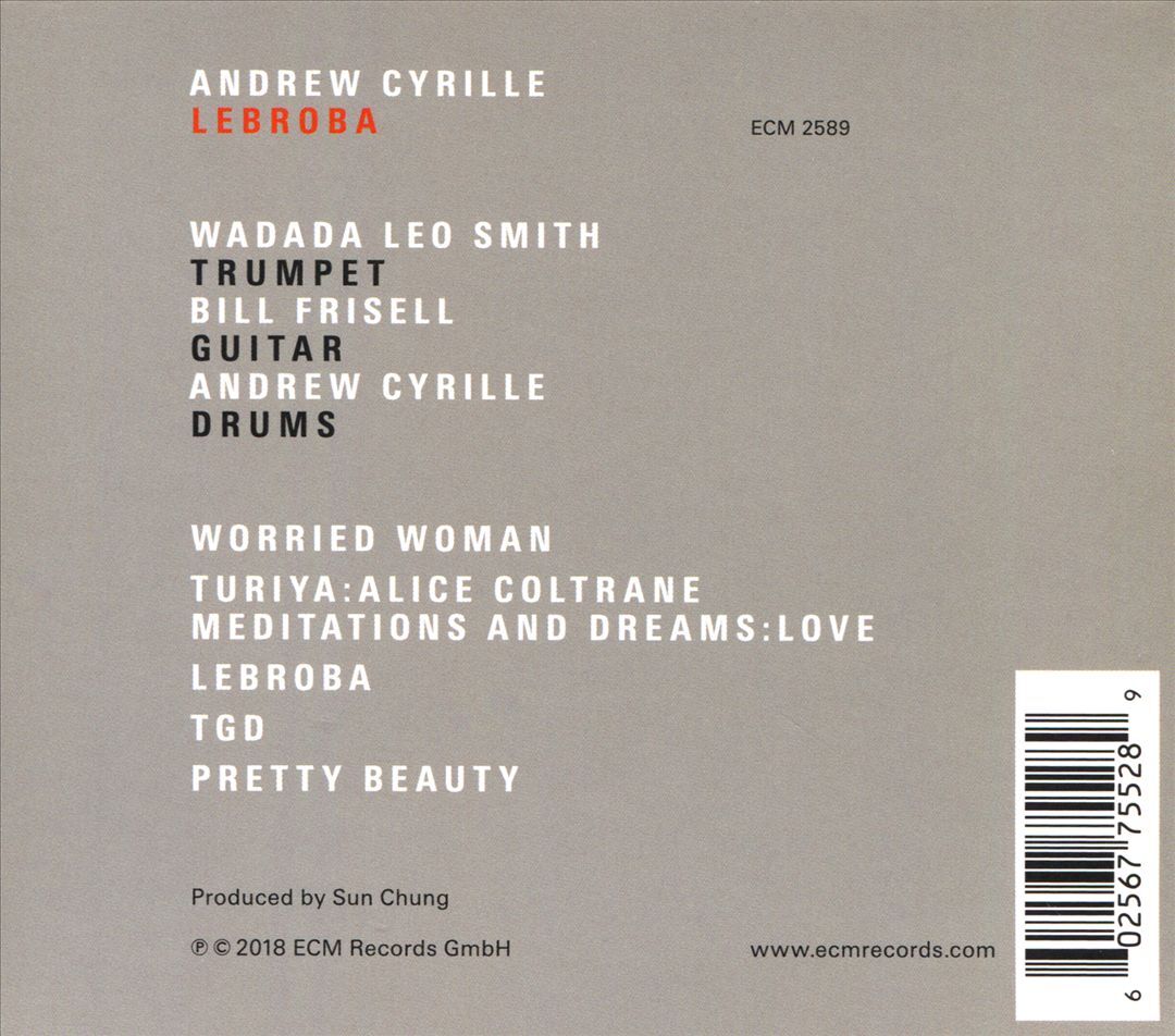 ANDREW CYRILLE/WADADA LEO SMITH/BILL FRISELL LEBROBA NEW CD ...