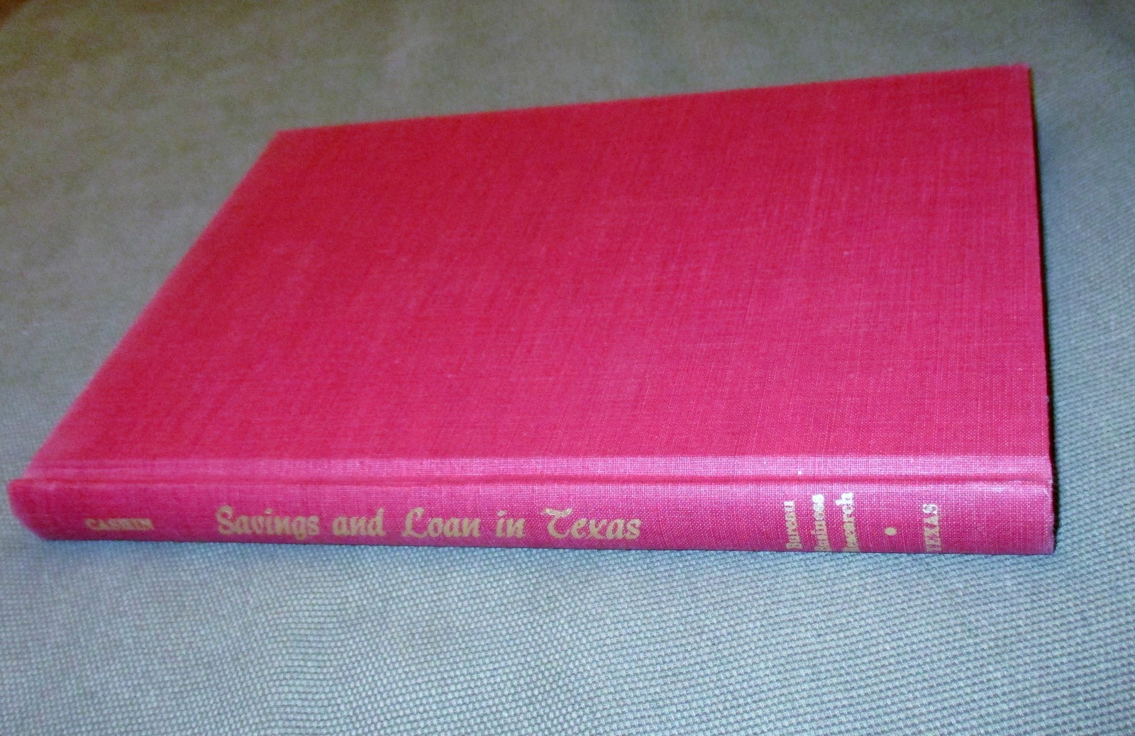 HISTORY OF SAVINGS AND LOAN IN TEXAS (1956) Jack W. Cashin - University ...