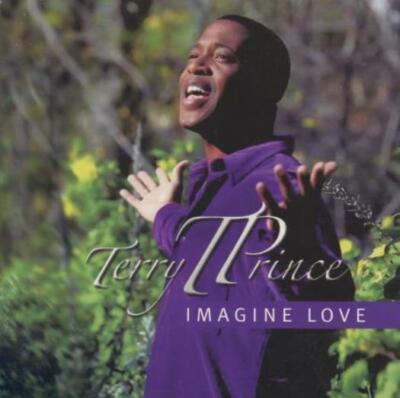 Terry Prince: Imagine Love MUSIC AUDIO CD love heartfelt emotional ...