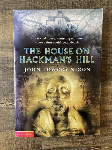 The House On Hackman’s Hill Joan Lowry Nixon Children’s Mummy Horror ...
